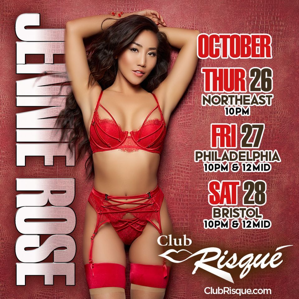 Jennie Rose Debut! | Club Risque Philadelphia, Club Risque Philadelphia, 27 October to 28 October