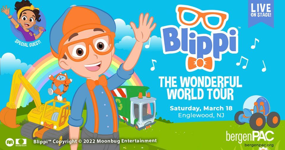 Blippi: The Wonderful World Tour 1 Pm, bergenPAC (Bergen Performing Arts Center), Englewood, 18 ...