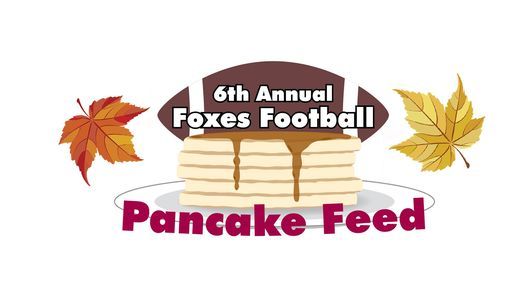 6th Annual Foxes Football Pancake Feed, Fox Valley Lutheran High School ...