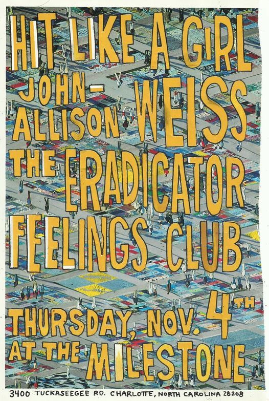 HIT LIKE A GIRL, JOHN-ALLISON WEISS, THE ERADICATOR & FEELINGS CLUB at ...