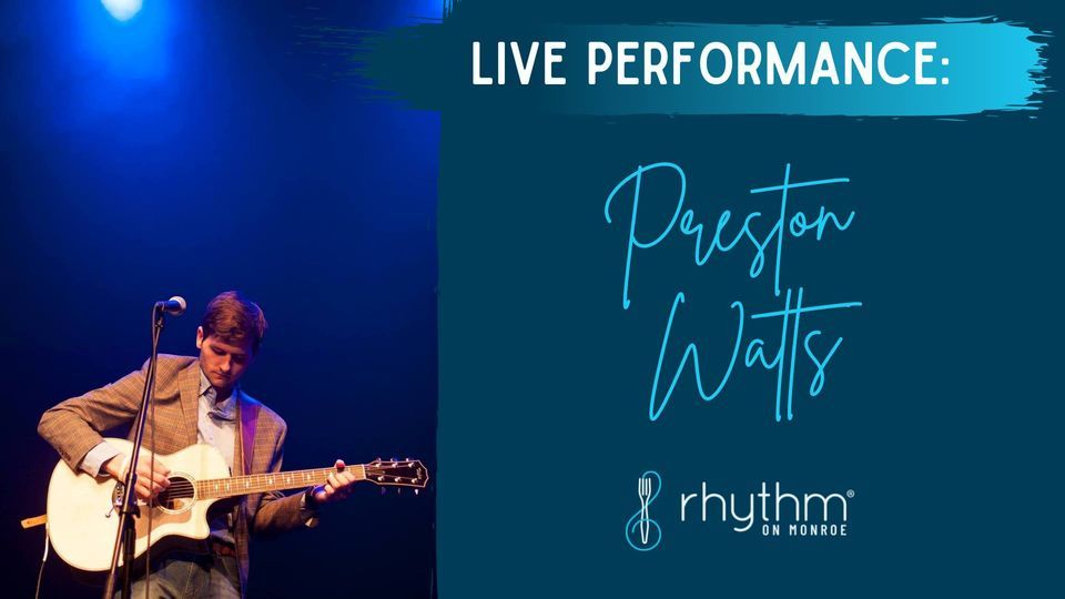 Rooftop Riffs Friday featuring Preston Watts, Rhythm on Monroe ...