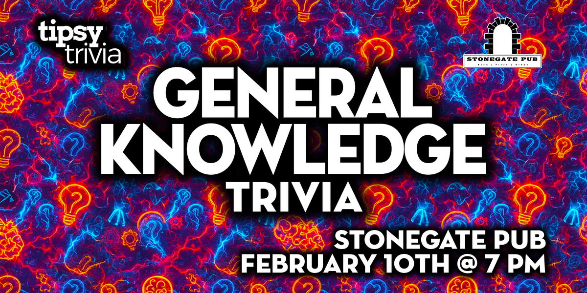 Calgary: Stonegate Pub - General Knowledge Trivia - Feb 10, 7pm ...
