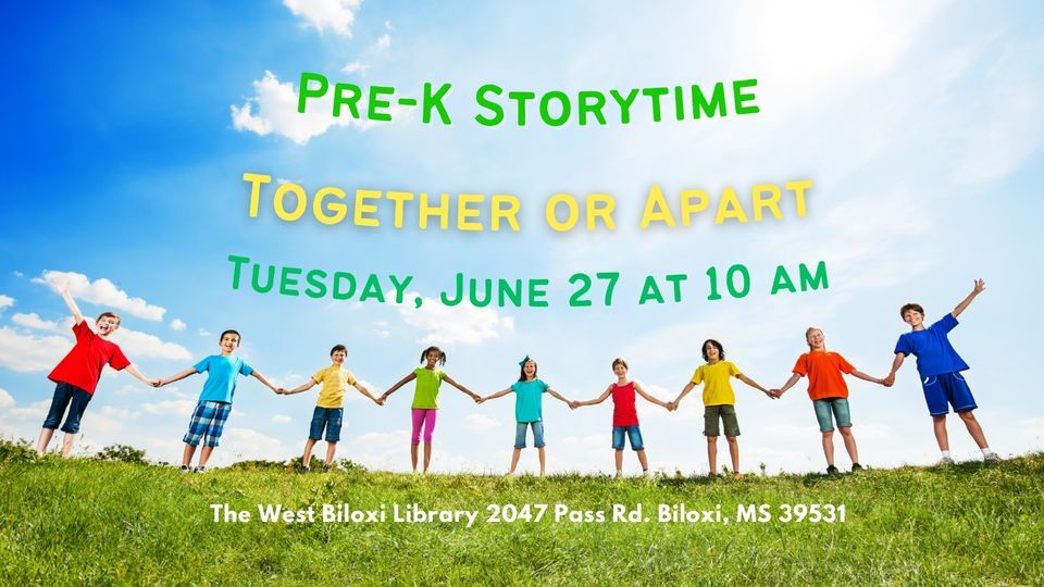 Pre-K Storytime: Together or Apart, West Biloxi Library, 27 June 2023