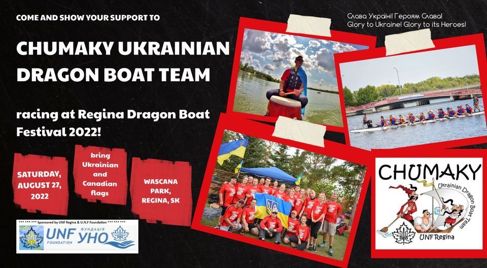 Supporting Chumaky, Ukrainian Dragon Boat Team, at Regina Dragon Boat ...