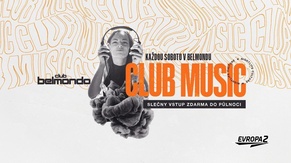 Club Music / Belmondo Olomouc, Belmondo club, Olomouc, 24 September to ...