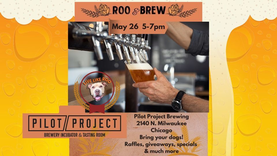 Roo & Brew at Pilot Project Brewing, Pilot Project Brewing, Chicago, 26 ...