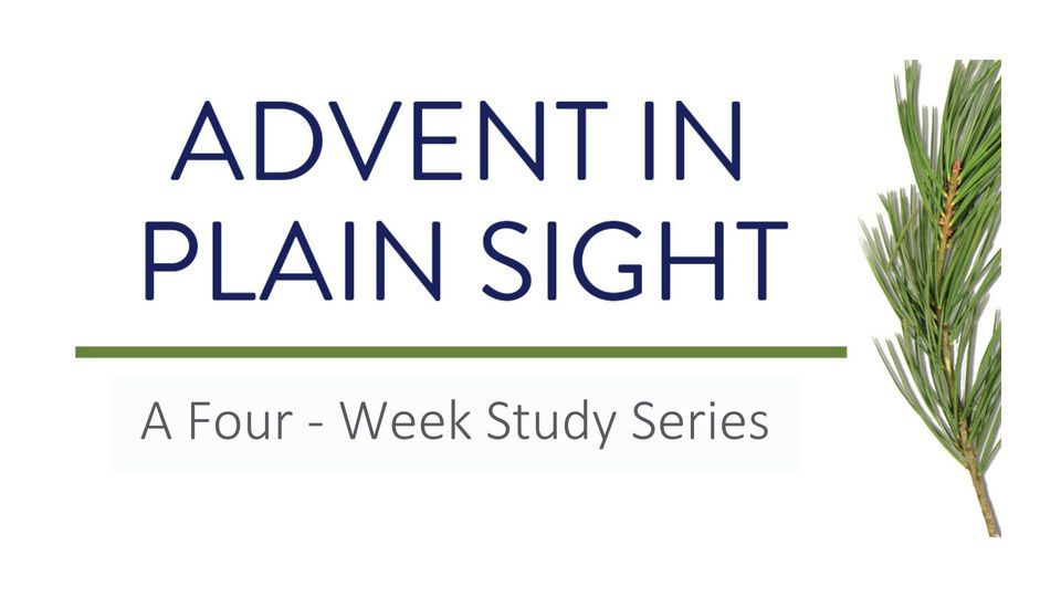 Advent Study: Advent in Plain Sight, Grace Presbyterian Church Calgary ...
