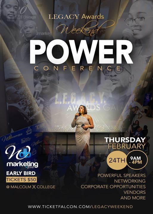 The 2022 L.E.G.A.C.Y. Power Conference, Malcolm X College, Chicago, 24 ...