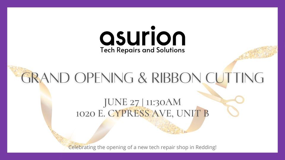 Asurion Tech Repairs Grand Opening & Ribbon Cutting, 1020 E Cypress Ave ...