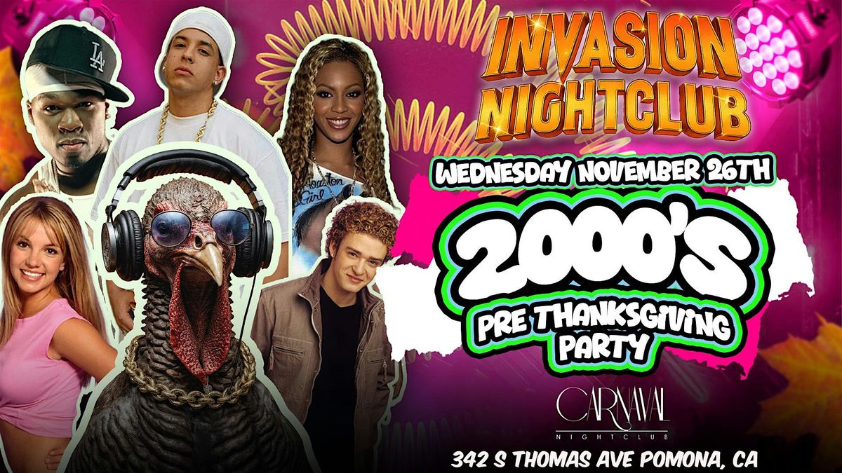 CARNAVAL X INVASION NIGHTCLUB SPECIAL EVENT PRE THANKSGIVING 2000s ...