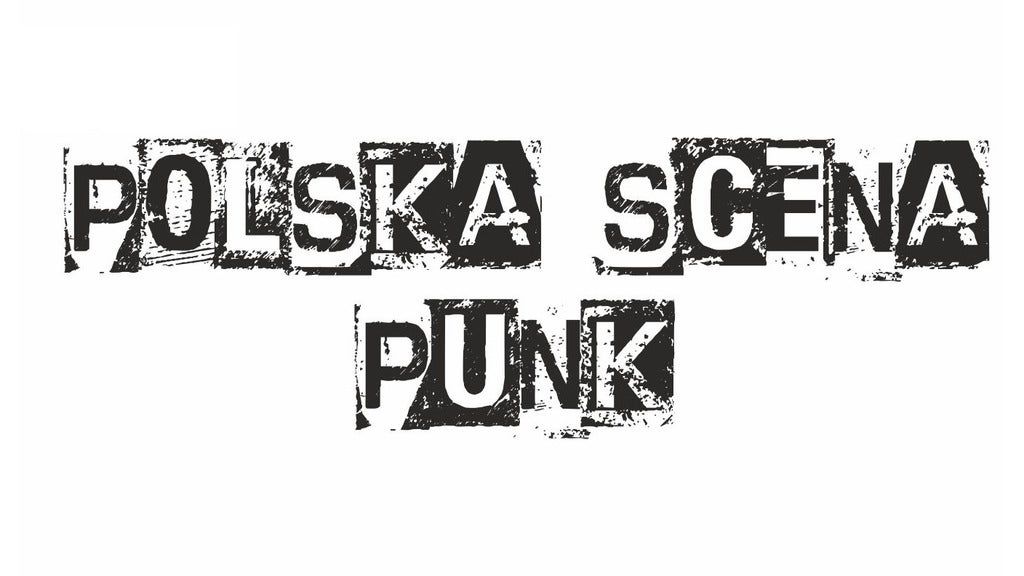 POLSKA SCENA PUNK Tickets, Centrum Koncertowe A2, Wroclaw, 12 March 2022
