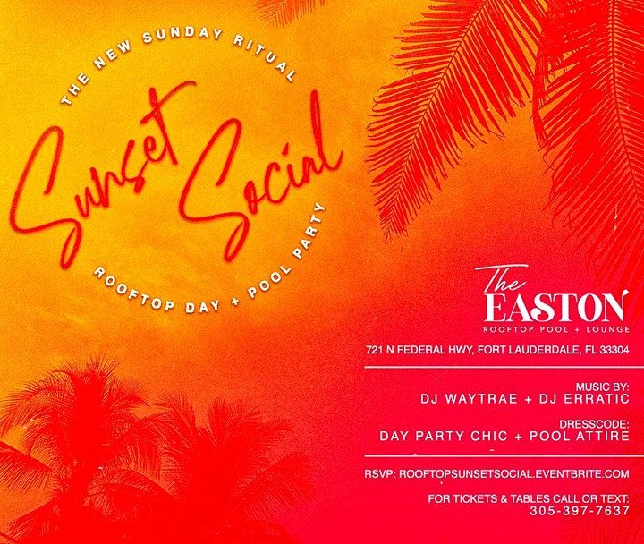 Sunset Social | Rooftop Day + Pool Party @ Easton Rooftop, The Easton ...