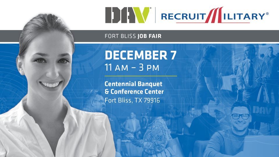 DAV | RecruitMilitary Job Fair at Fort Bliss, Centennial Banquet ...
