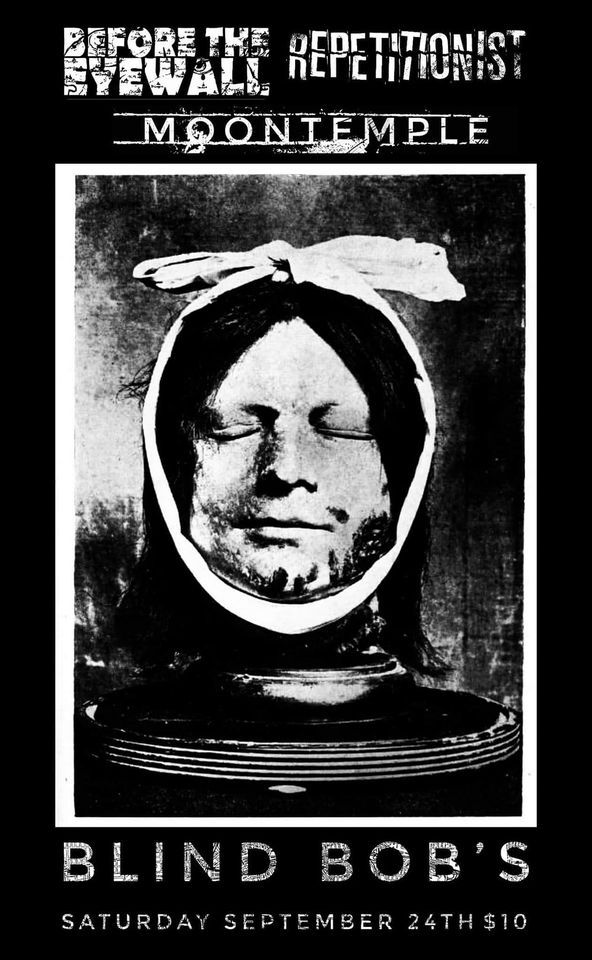 REPETITIONIST, BEFORE THE EYEWALL, MOONTEMPLE AT BLIND BOBS, Blind Bob ...