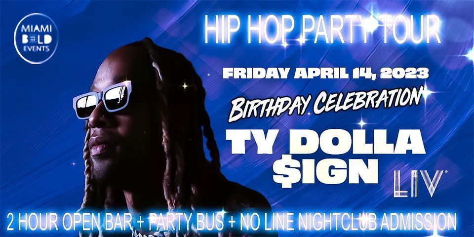 MIAMI - FRIDAY APRIL 14, 2023 - TY DOLLA $SIGN - HIP HOP PACKAGE DEAL ...