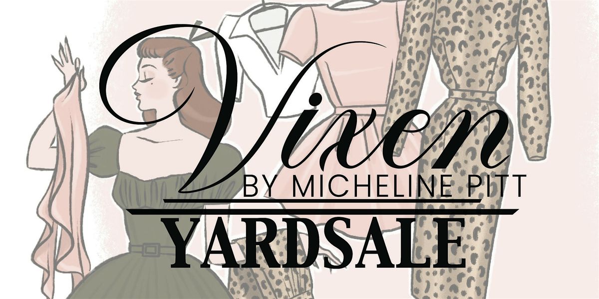 VIXEN/LA FEMME IN-PERSON MOVING & GARAGE SALE, 120 Cypress Ave, Burbank ...