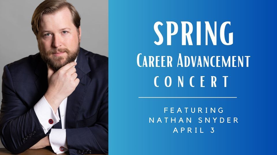 SPRING CAREER ADVANCEMENT AWARD RECIPIENT CONCERT featuring Tenor ...