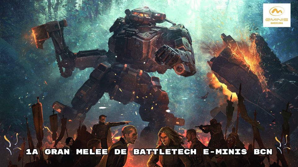 1ª GRAN MELEE DE BATTLETECH E-MINIS BARCELONA, E-Minis Barcelona, 22 ...
