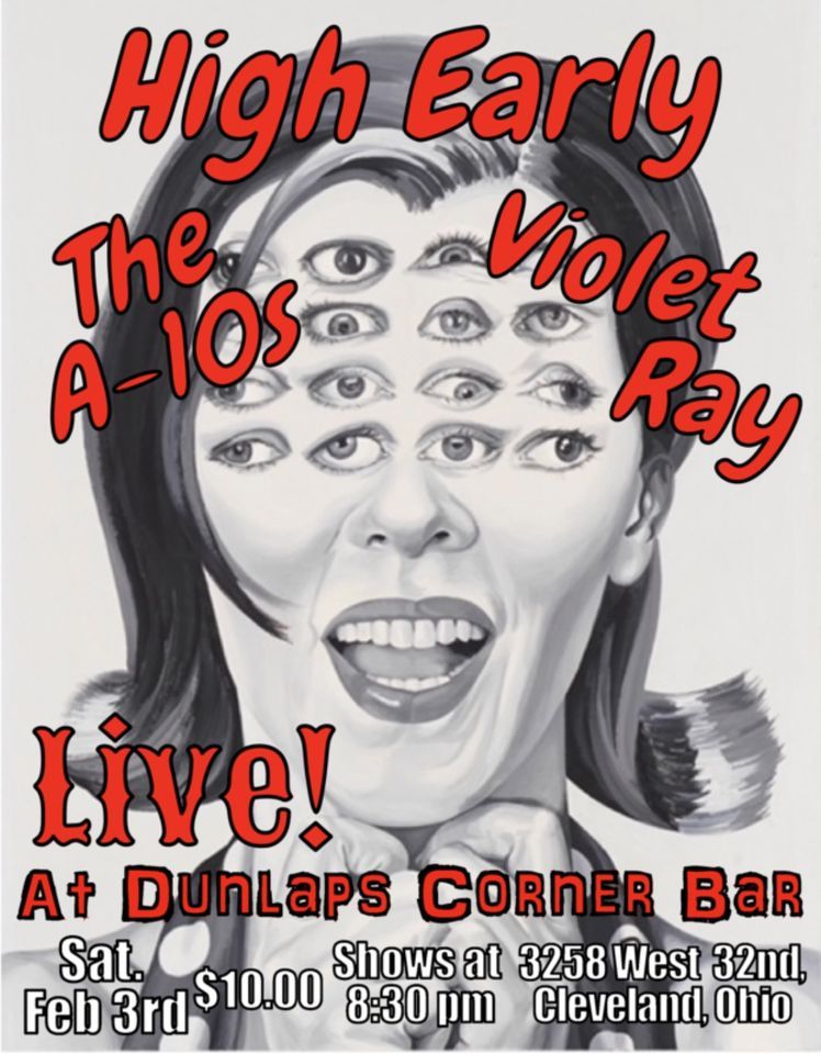 High Early, The A-10s and Violet Ray, Dunlap's Corner Bar, Cleveland, 3 ...