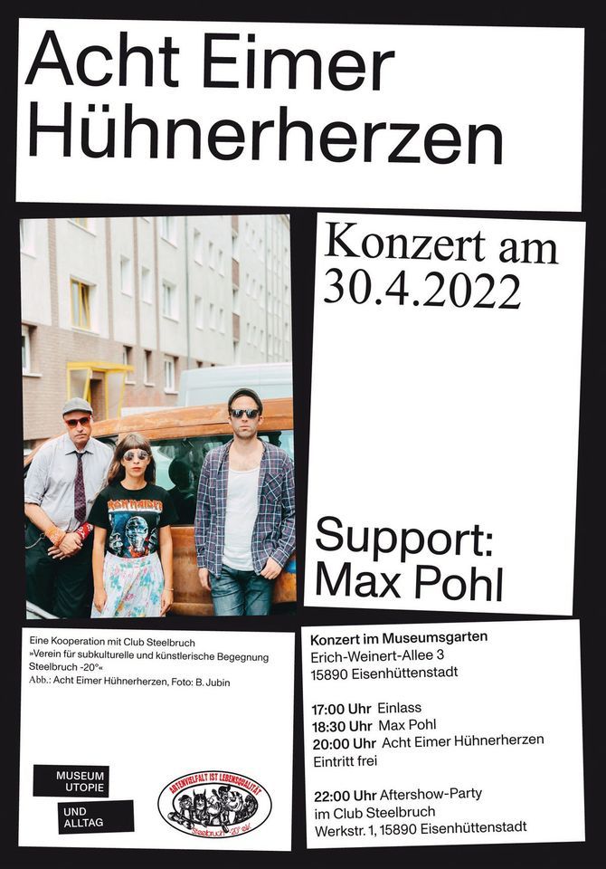 Acht Eimer Hühnerherzen +Max Pohl @Live In Hütte - Eintritt Frei!, Museum Utopie und Alltag ...
