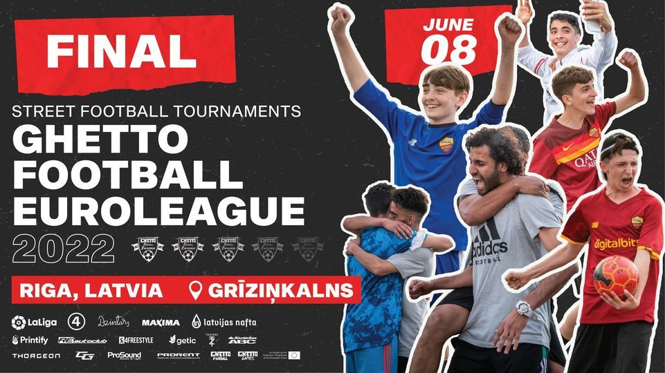 Ghetto Football Euro League 2022 FINAL | Riga, Latvia, Ghetto Football ...
