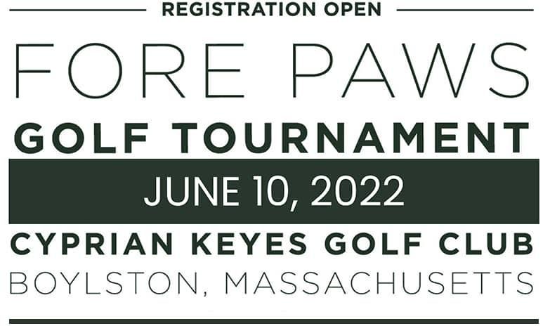 9th Annual Fore Paws Golf Tournament, Cyprian Keyes Golf Club, Boylston ...