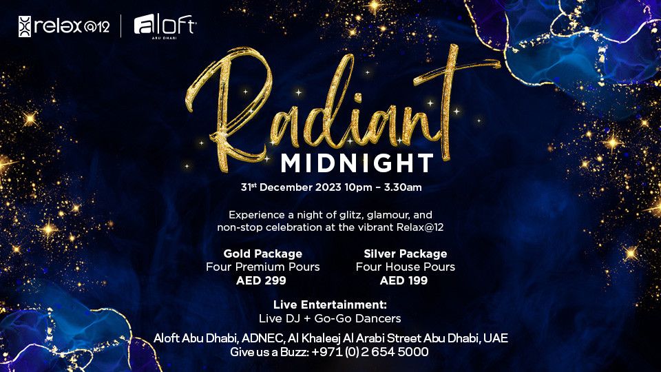 Aloft Radiant Mid Night - NYE 2024 in Abu Dhabi, Aloft Abu Dhabi, 31 ...
