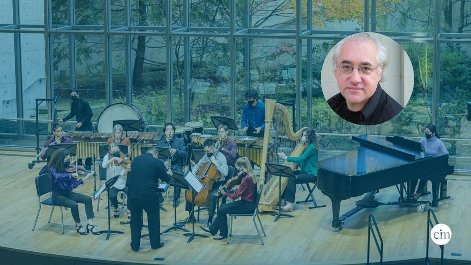 CIM New Music Ensemble Concert with Sebastian Currier, Cleveland ...