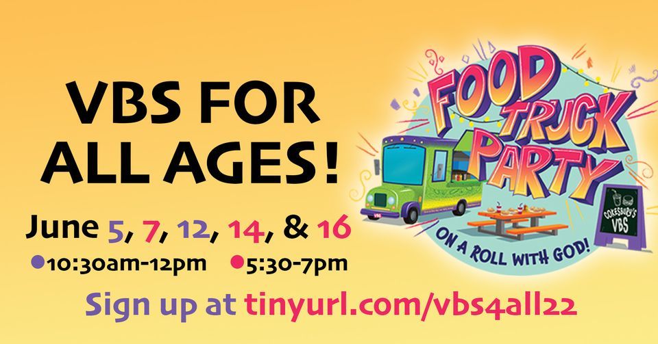 VBS for All Ages: Food Truck Party, Baker Memorial United Methodist ...