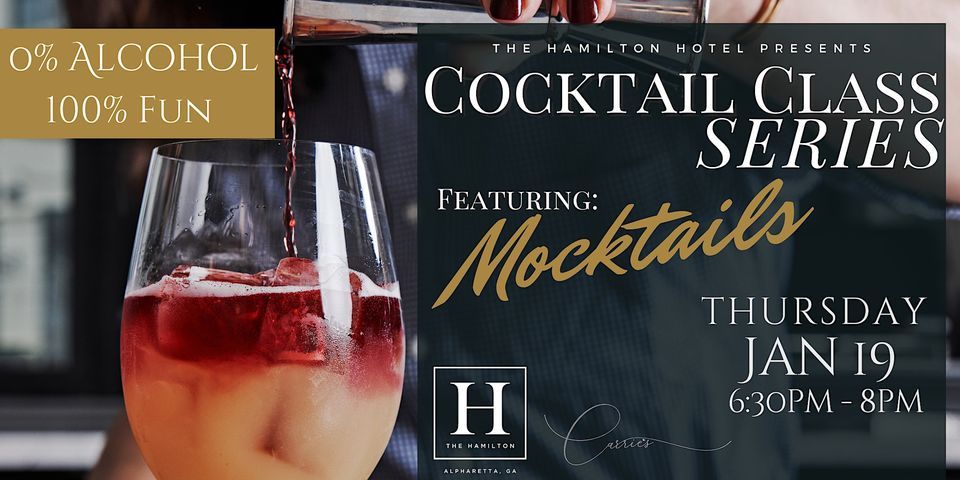 Hamilton Hotel Cocktail Class Series: Mocktails, 35 Milton Avenue ...
