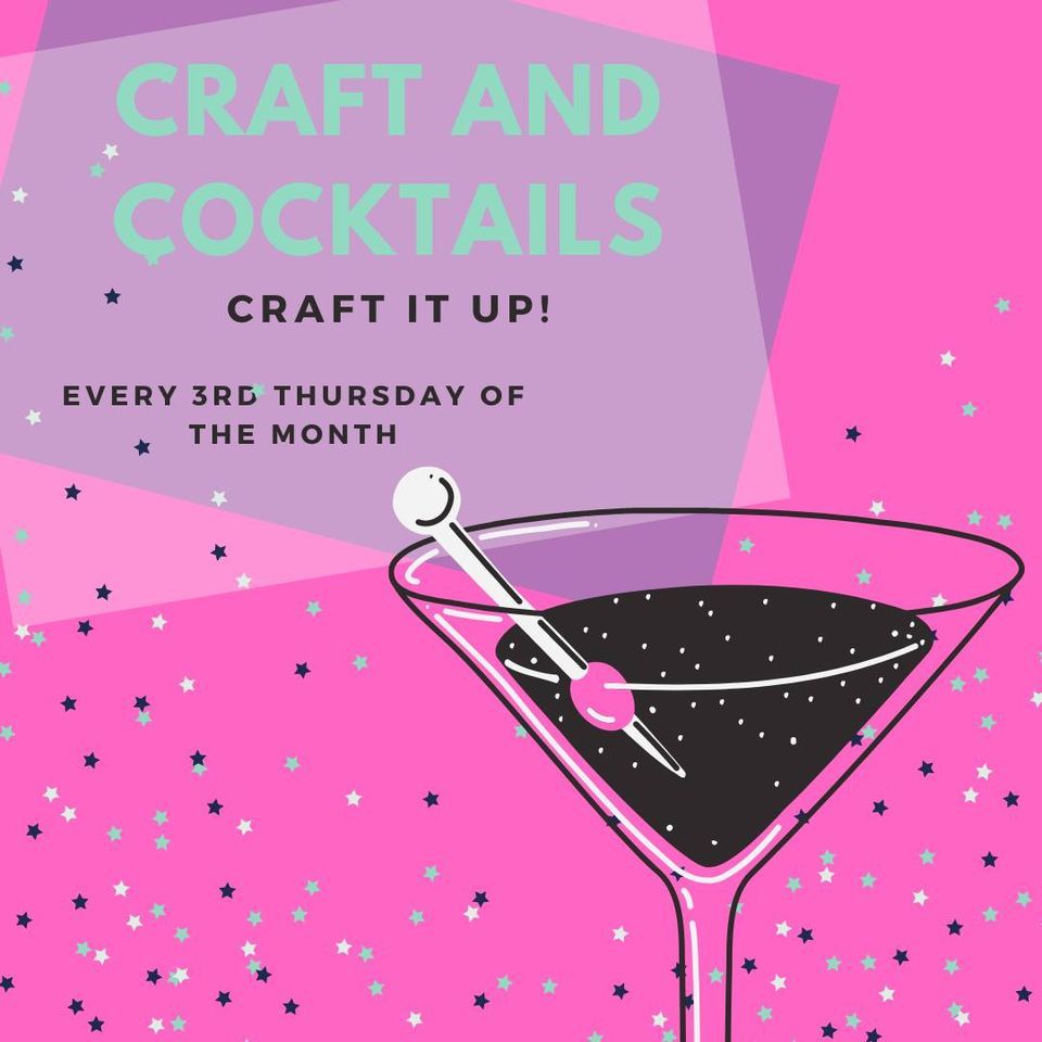 3rd Thursday Craft and Cocktail, Holter Museum of Art, Helena, 21 April ...