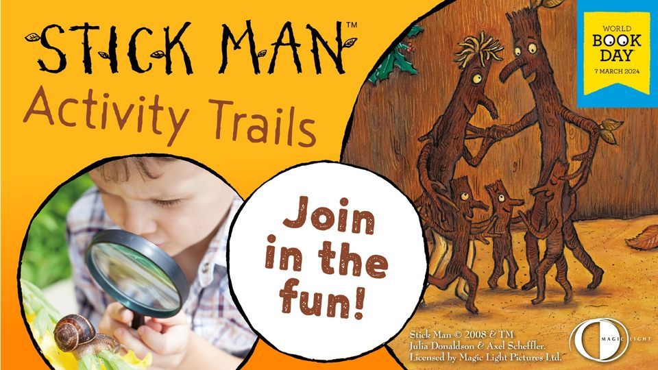 Stick Man Activity Trail for World Book Day 2024, Houghton Hall Park ...
