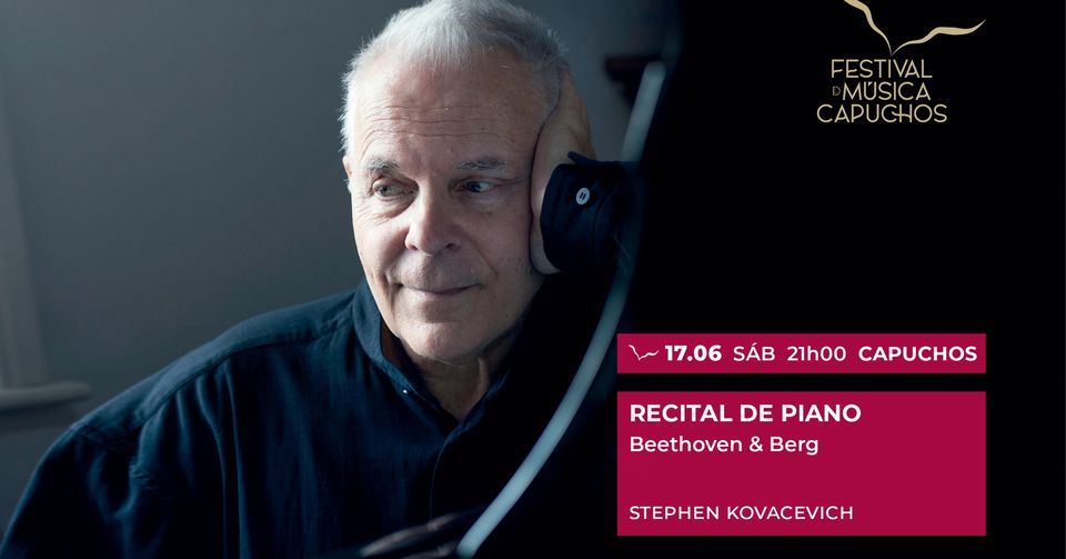 Festival CAPUCHOS 2023 - STEPHEN KOVACEVICH, Convento dos Capuchos (Caparica), Almada, 17 June 2023