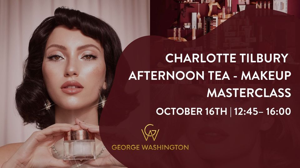 Charlotte Tilbury Afternoon Tea - Makeup Masterclass, Mercure Newcastle George Washington Hotel ...