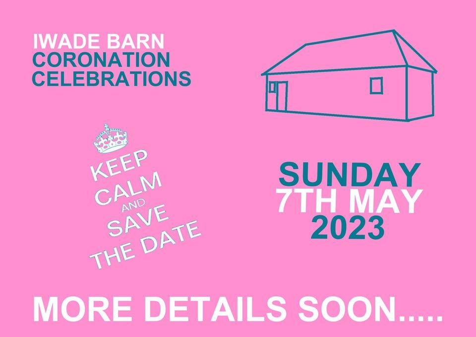 Iwade Barn Celebrations for the Coronation of King Charles III, Iwade ...