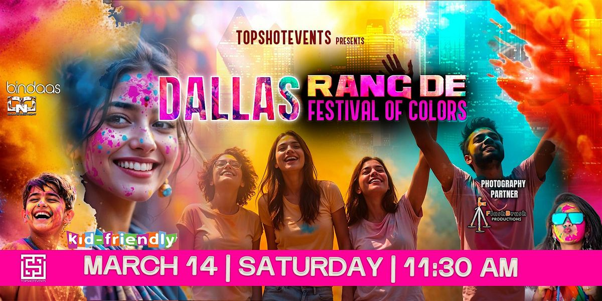 RANG DE - MOST ELECTRIFYING HOLI COLOR FESTIVAL 2026, The Sound, Dallas ...