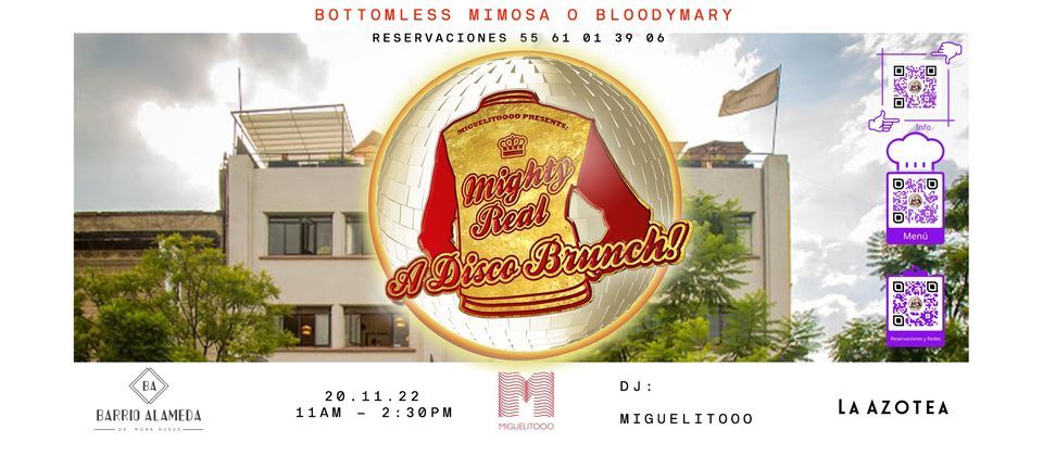 Mighty Real : 4to Aniversario Brunch!, La Azotea De Barrio Alameda ...