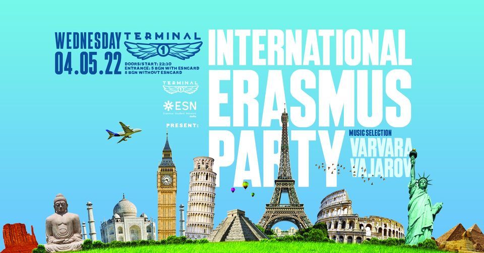 ERASMUS PARTY - Club Terminal 1 / 4 May 2022, Club Terminal 1, Sofia, 4 ...