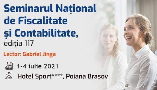 Seminarul National de Fiscalitate si Contabilitate, Poiana Brasov, 1 ...