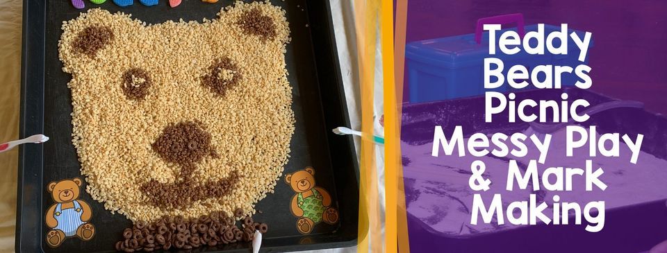 Teddy Bears Picnic Messy Play & Mark Making, 9th Doncaster Scout Hut ...
