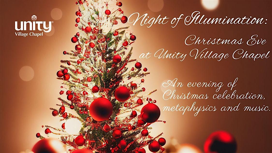 Christmas Eve at Unity Village Chapel: Night of Illumination, Unity ...