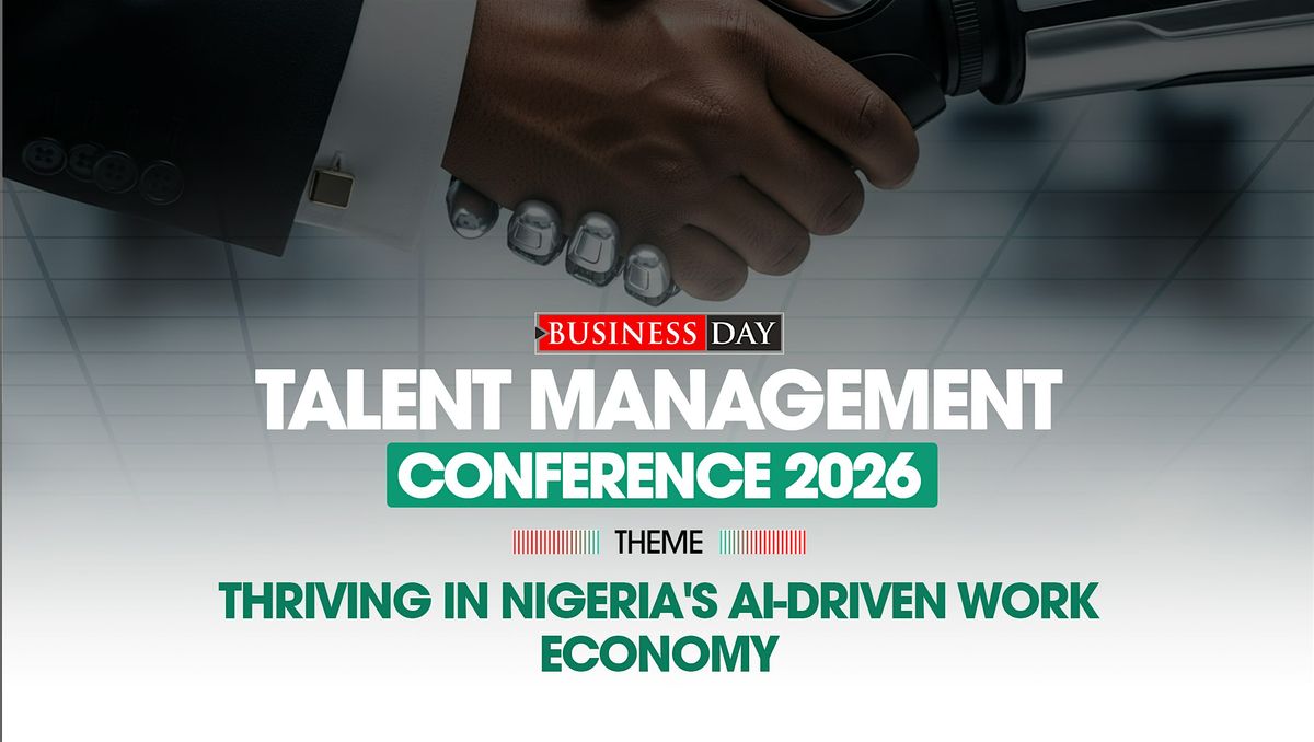 BUSINESSDAY TALENT MANAGEMENT CONFERENCE 2026, Radisson Blu Anchorage ...