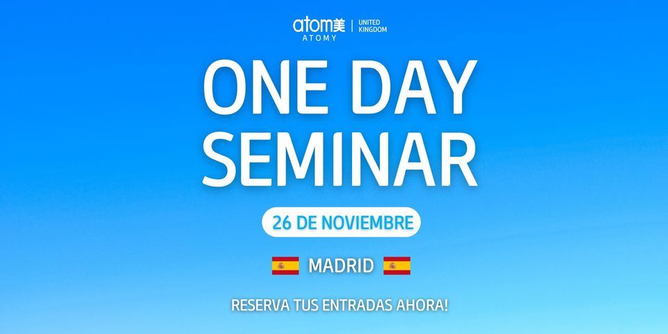 Atomy UK One Day Seminar (Madrid) - 26 de noviembre 2022, Hotel Puerta ...