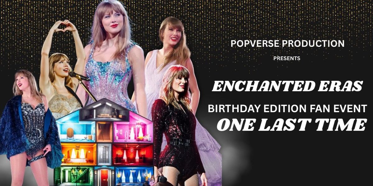 ENCHANTED ERAS : ERAS TOUR BIRTHDAY EDITION, Luna Rooftop & Lounge ...