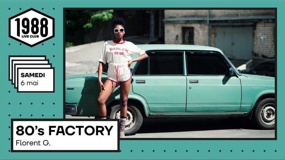 80s FACTORY, 1988 Live Club, Rennes, 6 May 2023