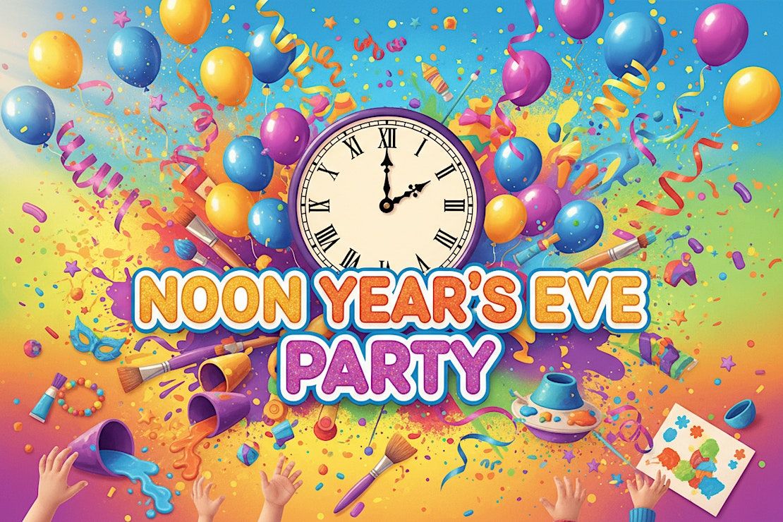 Noon Years Eve Kids Party - Wednesday, December 31, Paint n Brush The ...