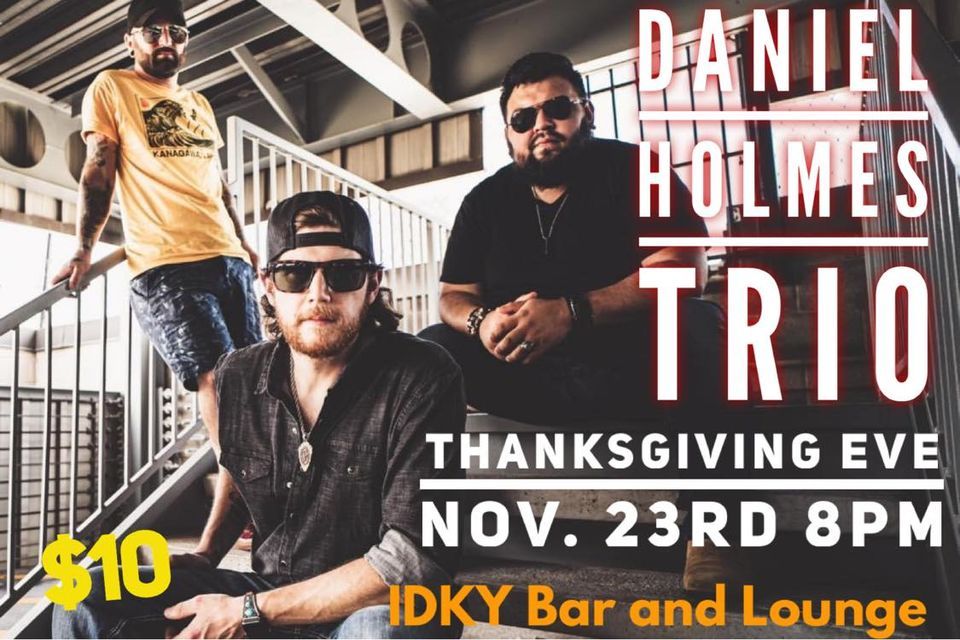 Daniel Holmes Trio!!, I Don't Know Yet Lounge - Spring, 23 November 2022