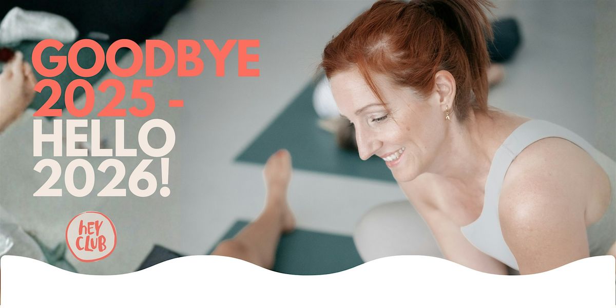 GOODBYE 2025 | HELLO 2026, HEY CLUB GmbH, Utting am Ammersee, 31 ...