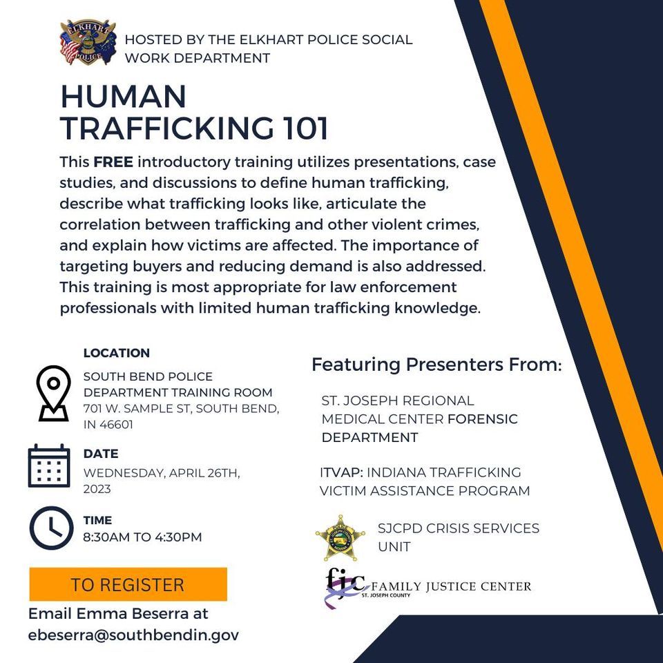Human Trafficking 101 for Law Enforcement, South Bend Police Department, 26 April 2023
