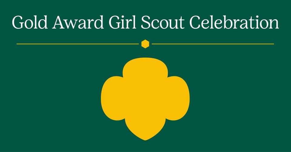Class of 2022 Gold Award Girl Scout Celebration , Drumlins Country Club ...